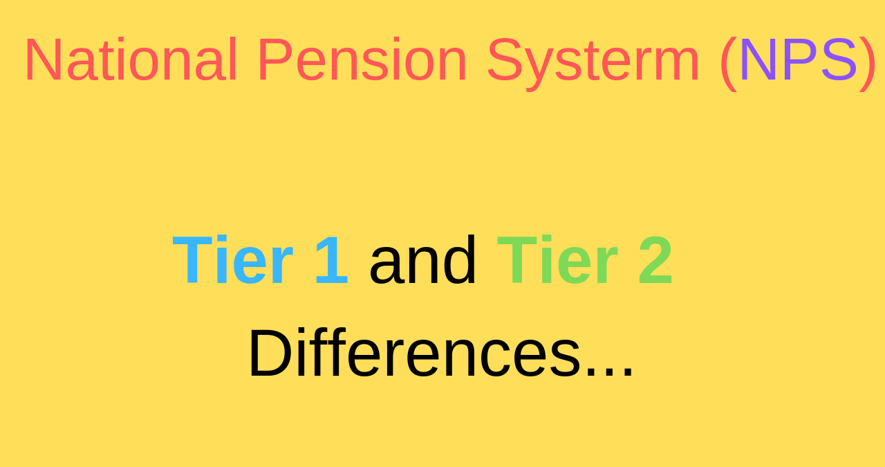 Difference Between Tier 1 And Tier 2 Account Of The New Pension Scheme