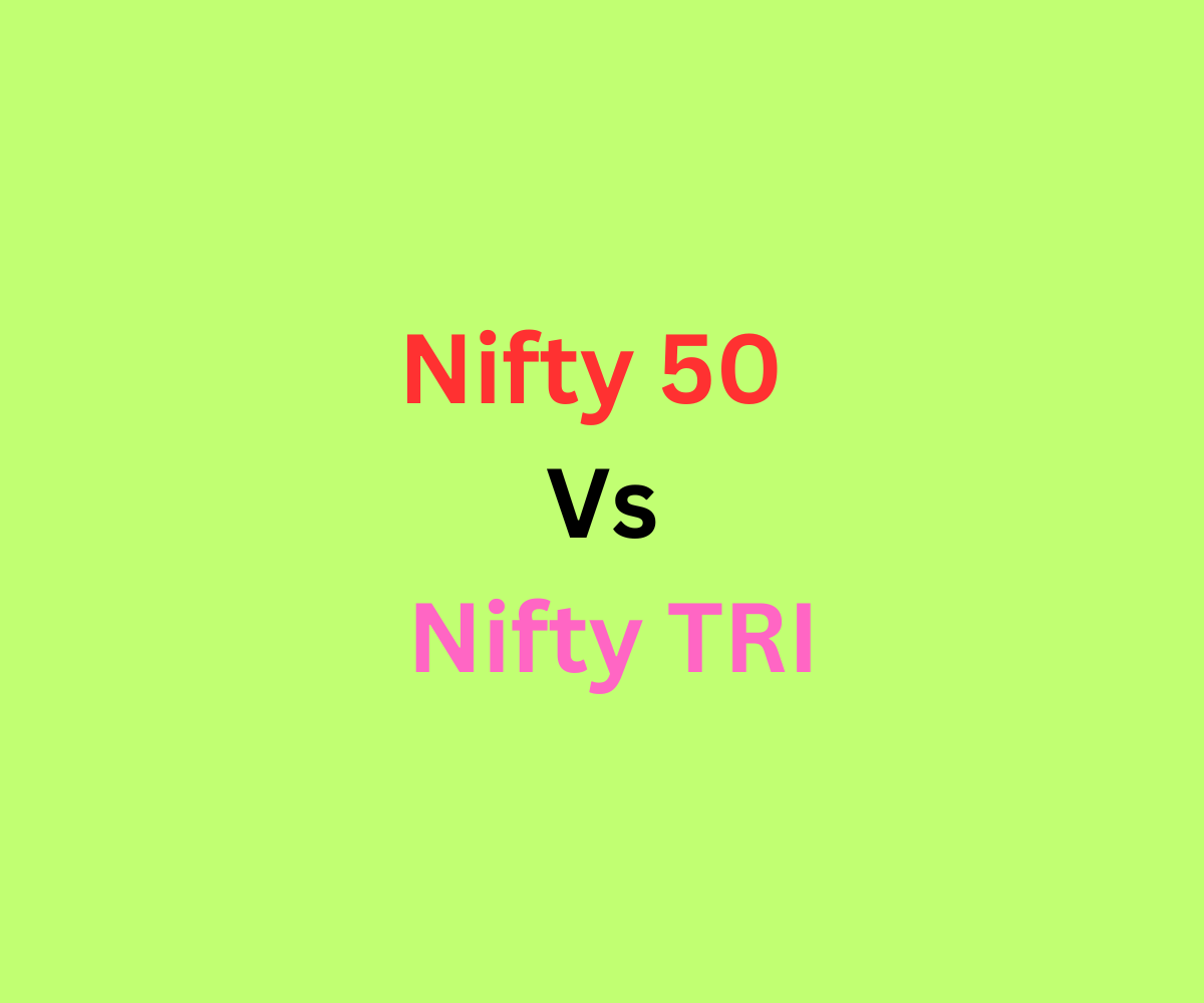 Nifty 50 vs. Nifty 50 TRI | Key Differences Explained